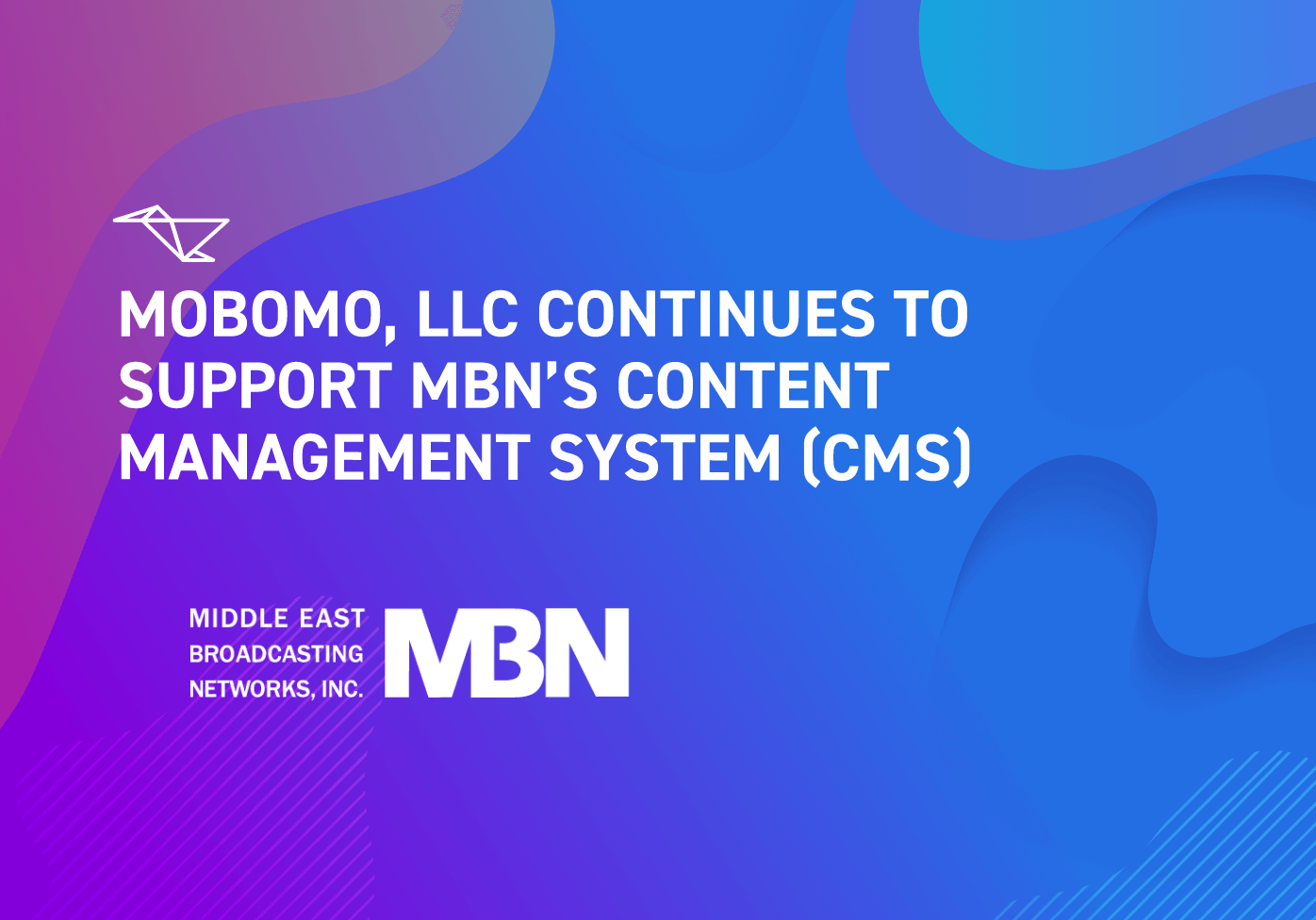 Mobomo, LLC Continues to Support MBN’s Content Management System (CMS ...